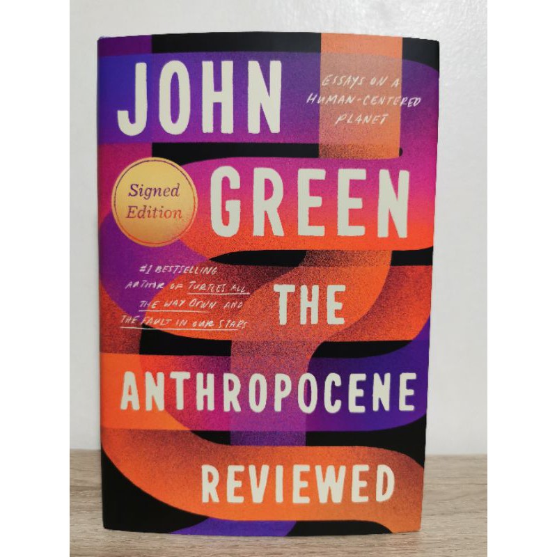 The Anthropocene Reviewed (Hardcover) Signed Copy by John Green ...