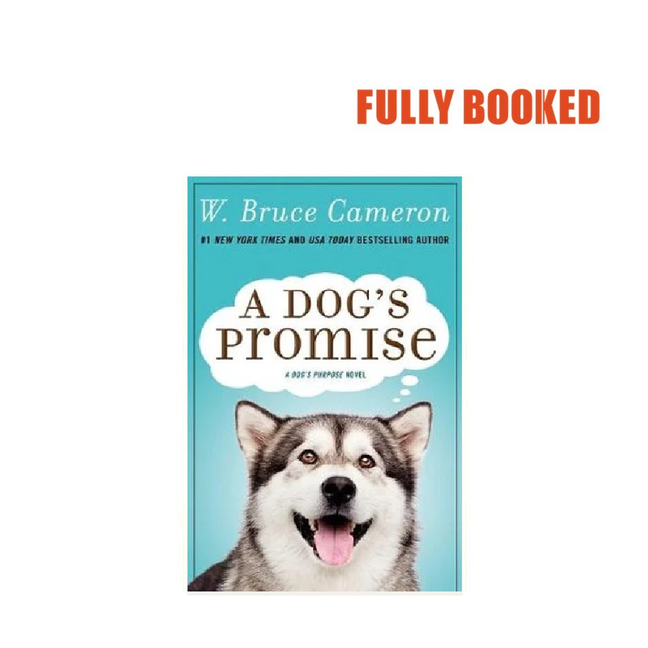 A Dog's Promise: A Novel, A Dog's Purpose Series - Book 3 (Paperback ...