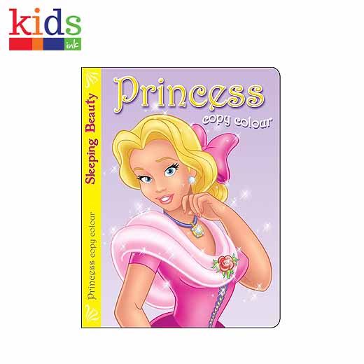 Princess Copy Colour: Sleeping Beauty Coloring Book for Kids - Kids Ink ...