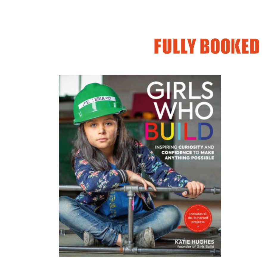Girls Who Build (Paperback) by Katie Hughes | Shopee Philippines