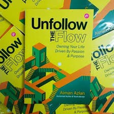 BUKU Aiman Azlan l Unfollow the Flow l Unbreakeable l Unshakeable Iman ...