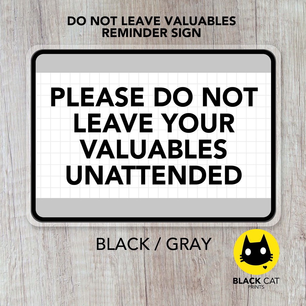Do Not Leave Your Valuables Unattended and Store CCTV Signs | Laminated ...