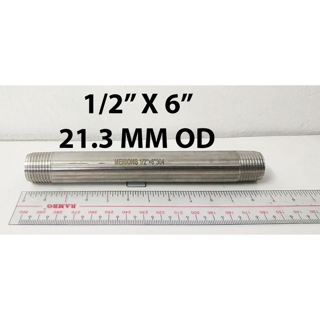 SS NIPPLE 1/2" X 6" SCH40 THREADED SCREW TYPE STAINLESS STEEL ( 21.3MM ...