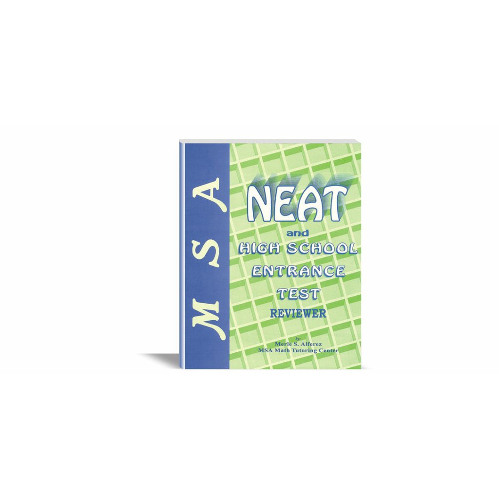 MSA NEAT and High School Entrance Test and NAT Reviewer (Authentic ...