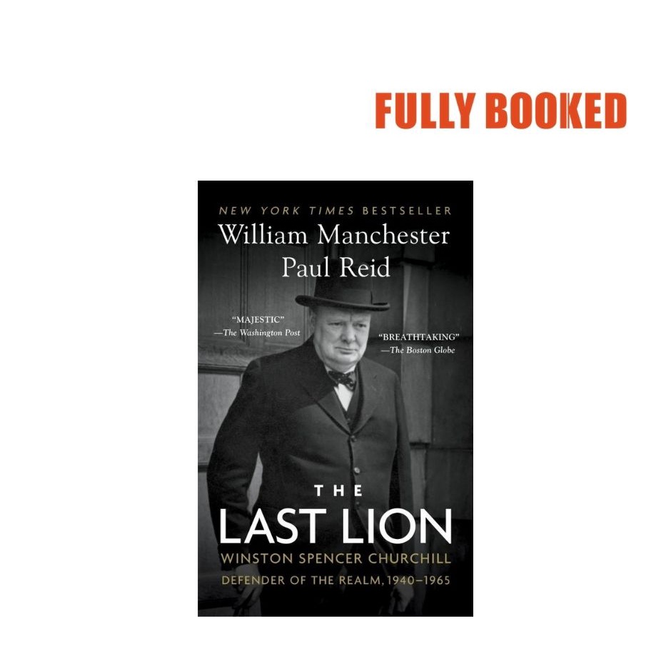 The Last Lion: Winston Spencer Churchill (Paperback) by William ...
