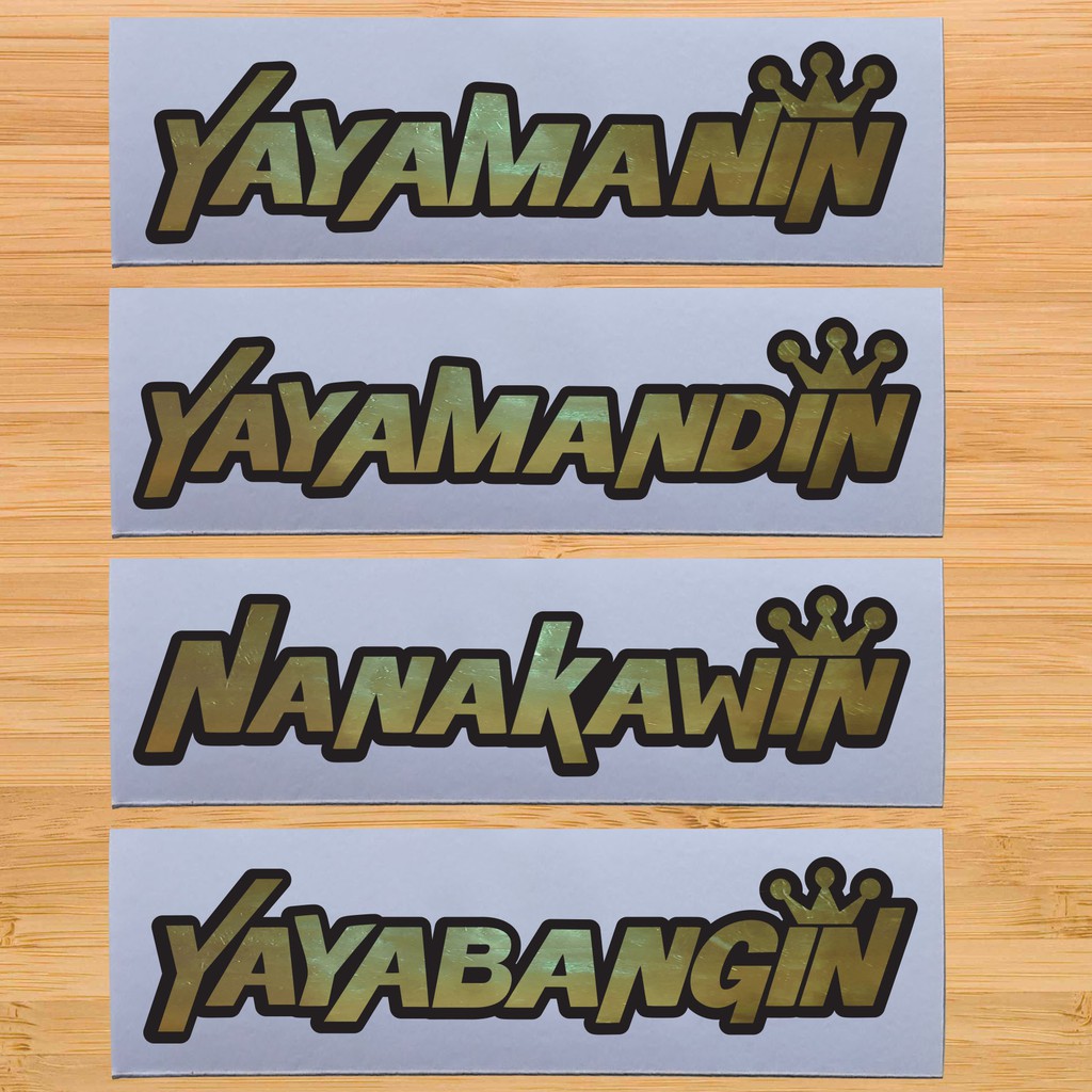 Yayamanin, Yayabangin vinyl cutout stickers | Shopee Philippines