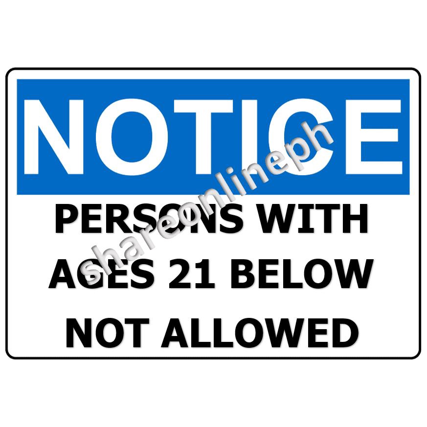 Laminated Signages | 21 Below Not Allowed | Minors Not Allowed ... Laminated Signages | 21 Below Not Allowed | Minors Not Allowed ...