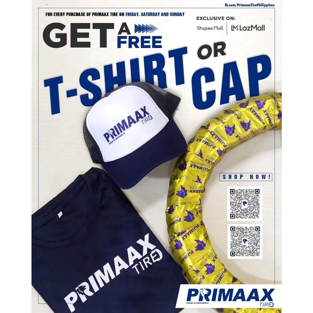 Free T-shirt Or Cap for every Purchase of Primaax tire | Shopee Philippines