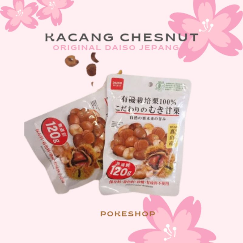 Japanese Chestnuts 120gr HALAL - 100% ORIGINAL Daiso Japan | Shopee ...