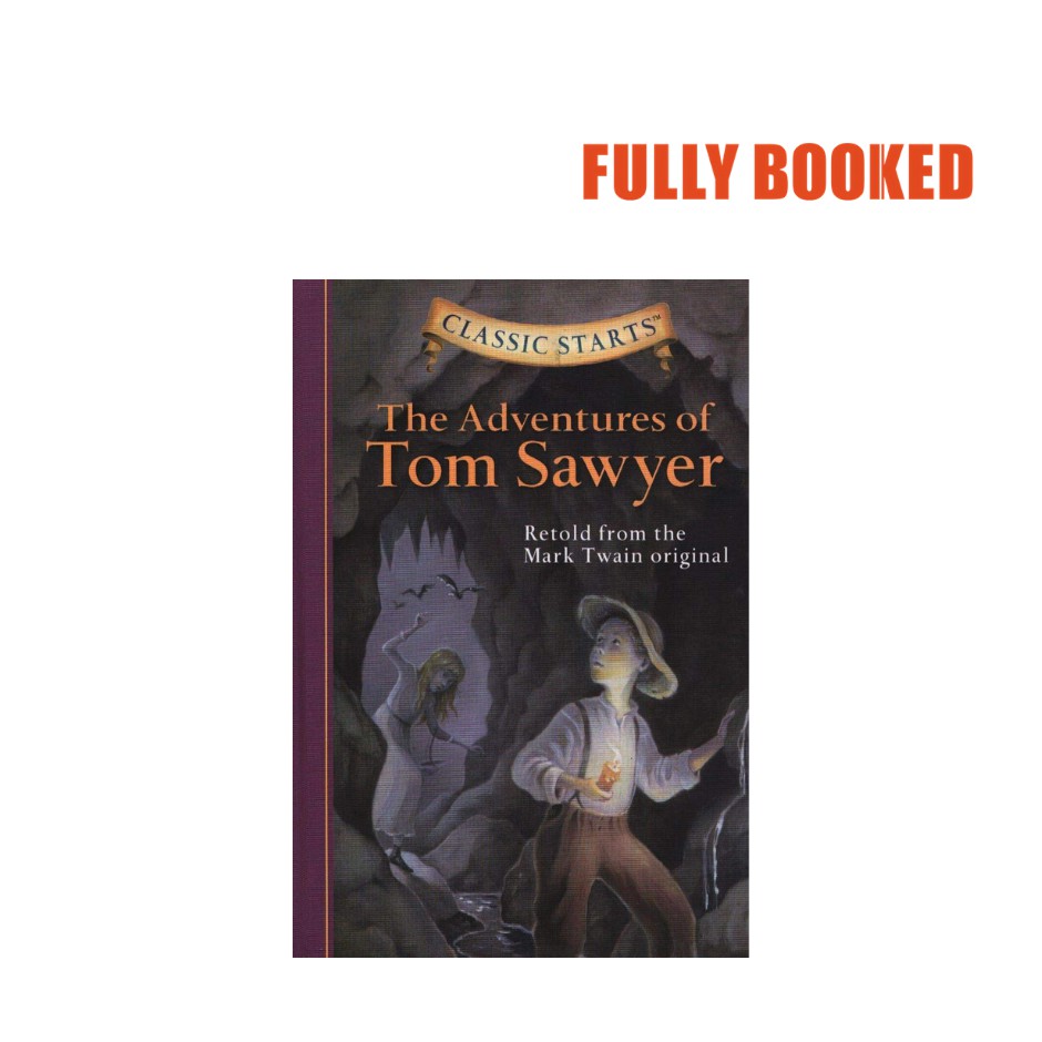The Adventures of Tom Sawyer, Classic Starts® (Hardcover) by Mark Twain ...