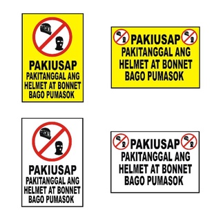 pakiusap pakitanggal ang helmet at bonnet bago pumasok signage PVC ...