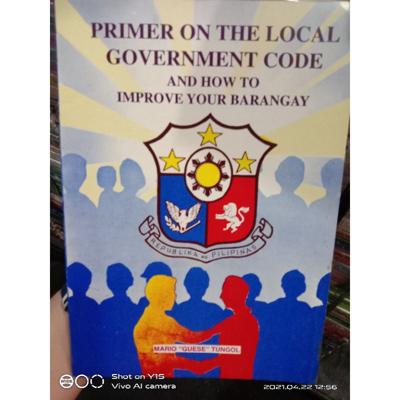 PRIMER ON THE LOCAL GOVERNMENT CODE AND HOW TO IMPROVE YOUR BARANGAY ...
