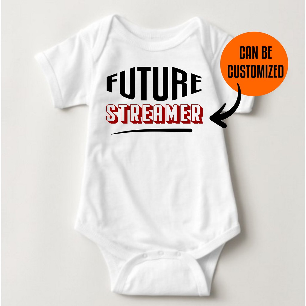 Baby Statement Onesies - Future Streamer (Can be Customized) | Shopee ...
