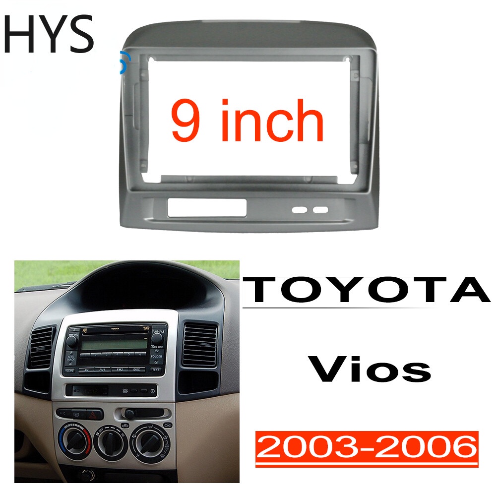 HYS 2din Stereo Panel Fit For TOYOTA Vios 2003-2006 9 Inch Frame ...