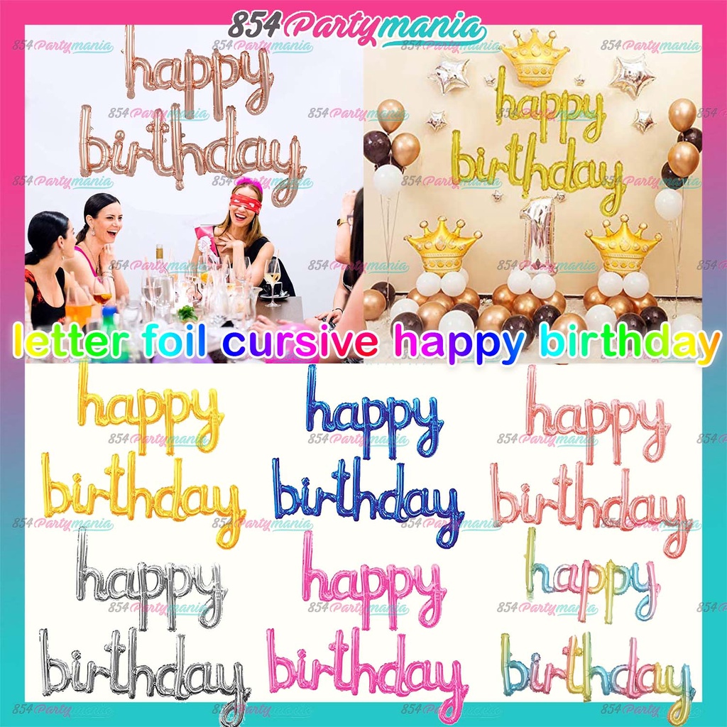 Happy Birthday Letter Foil Balloon Cursive 16" Foil balloon Script ...