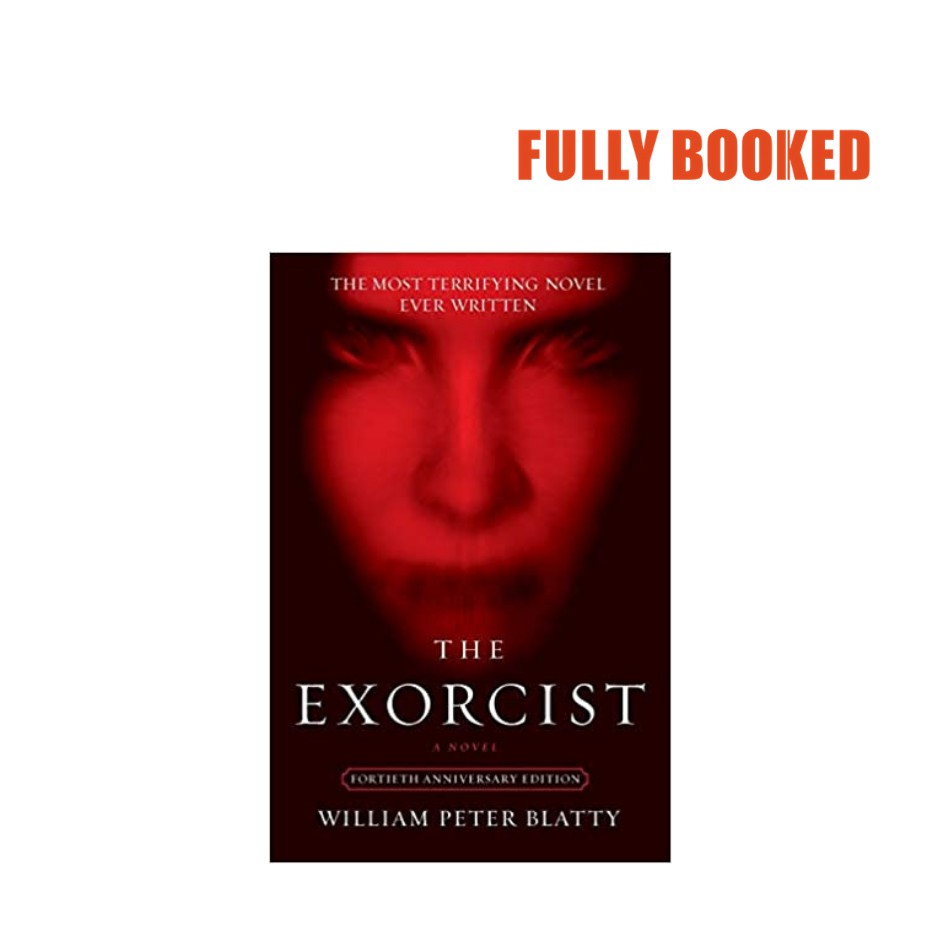 The Exorcist: A Novel, 40th Anniversary Edition (Paperback) by William ...