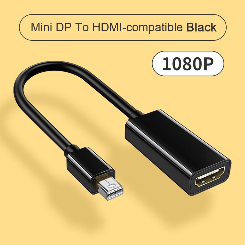 Mini DP To HDMI Adapter Cable Mini DisplayPort Display Port DP To HDMI Converter for Apple Mac ...