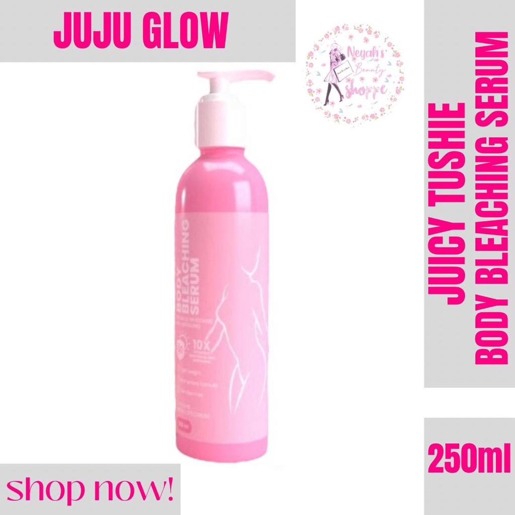 Juicy Tushie Body Bleaching Serum 250ml by Juju Glow | Shopee Philippines