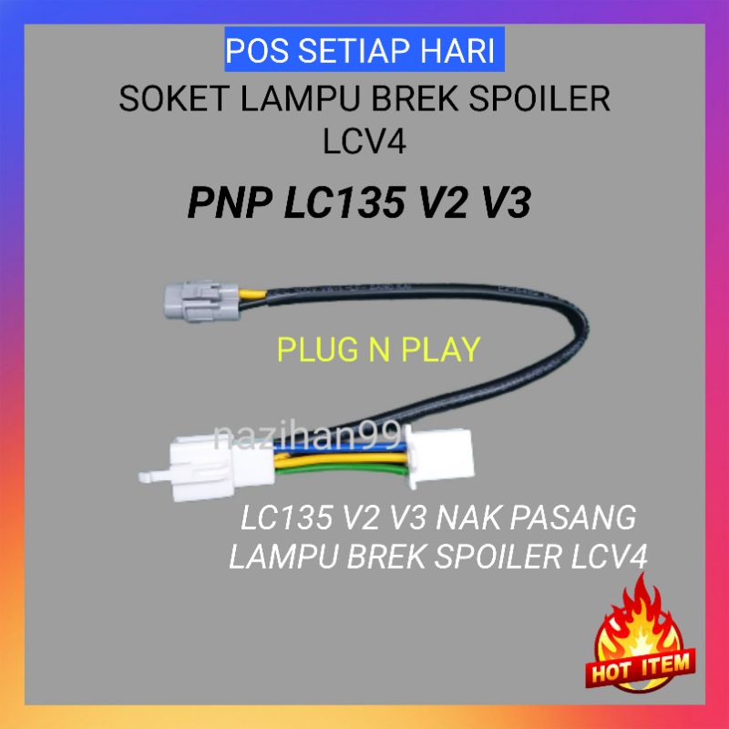 Pnp Spoiler Brake Light Socket For Motorcycle Lc135 V2 V3 Child To Use ...