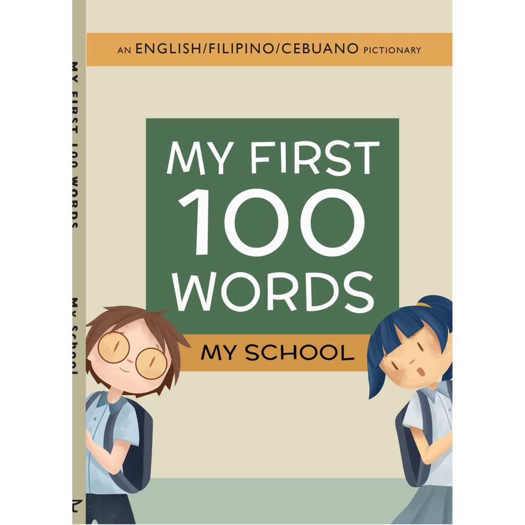 My First 100 Words- My School (An English/Filipino/Cebuano Pictionary ...