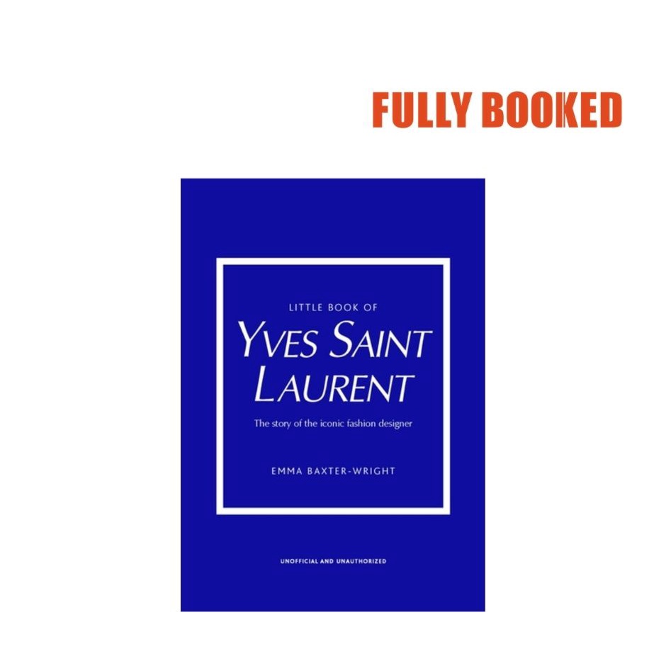 Little Book of Yves Saint Laurent (Hardcover) by Emma Baxter-Wright ...