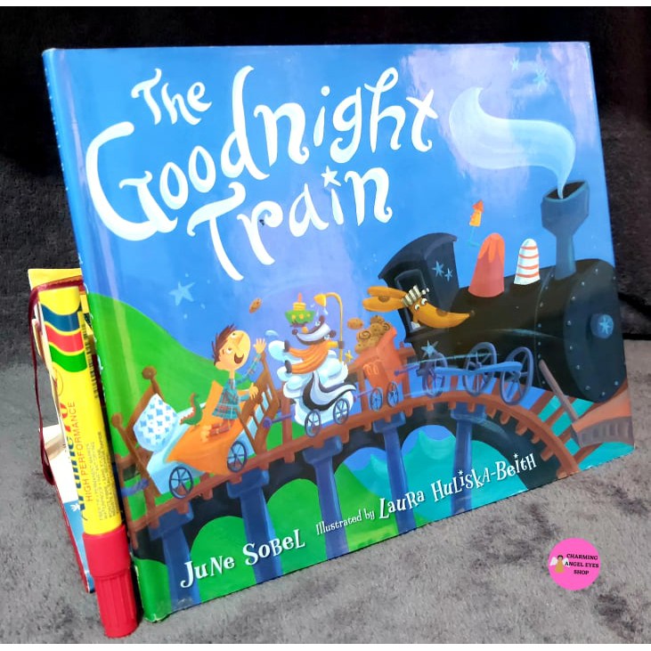 (PRELOVED) THE GOODNIGHT TRAIN BY JUNE SOBEL/LAURA HULISKA-BEITH ...