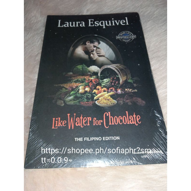 Like Water for Chocolate by Laura Esquivel (The Filipino Edition ...
