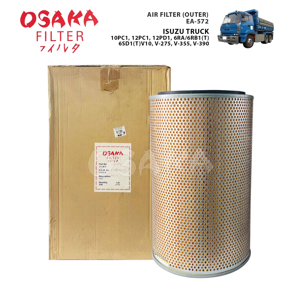 OSAKA AIR FILTER ISUZU TRUCK: 10PC1, 12PC1, 12PD1, 6RA/6RB1(T), 6SD1(T)V10, V-275 EA572 ( 1 PC ...