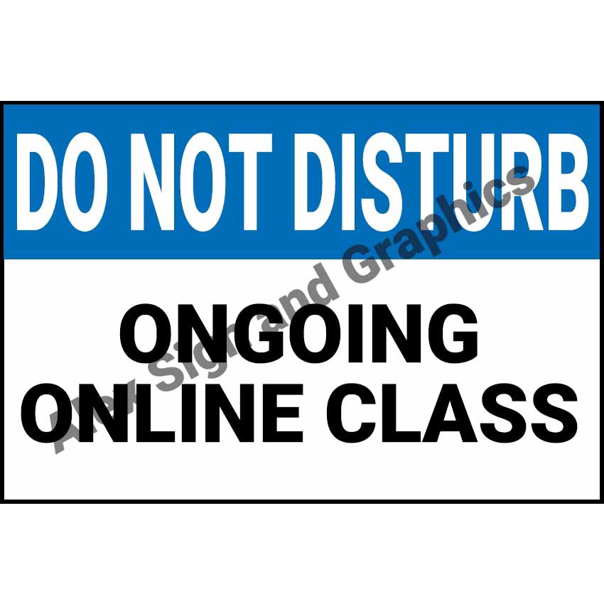 Do Not Disturb Ongoing Online Class Pvc Signage A4 Size 75 X 1125 Inches Shopee Philippines 