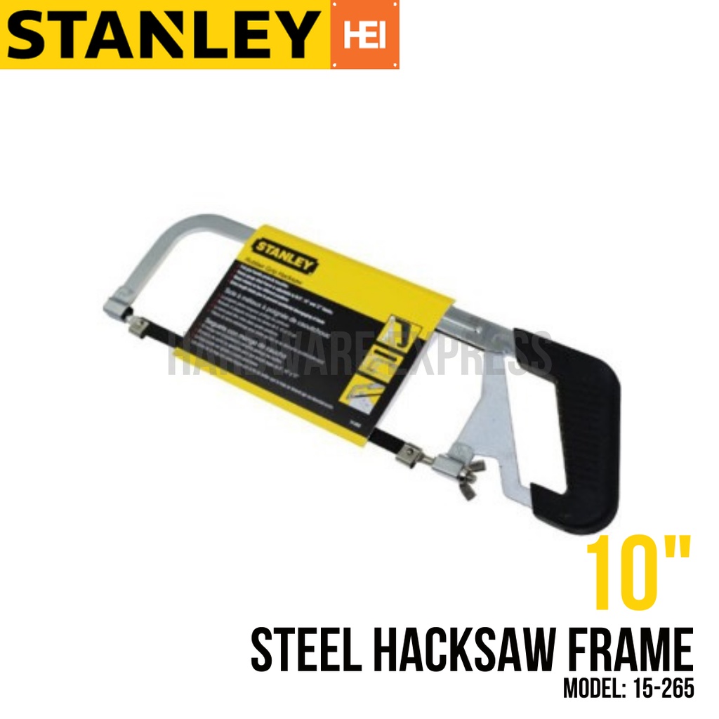 STANLEY STEEL HACKSAW FRAME WITH RUBBER GRIP (15-265) | Shopee Philippines