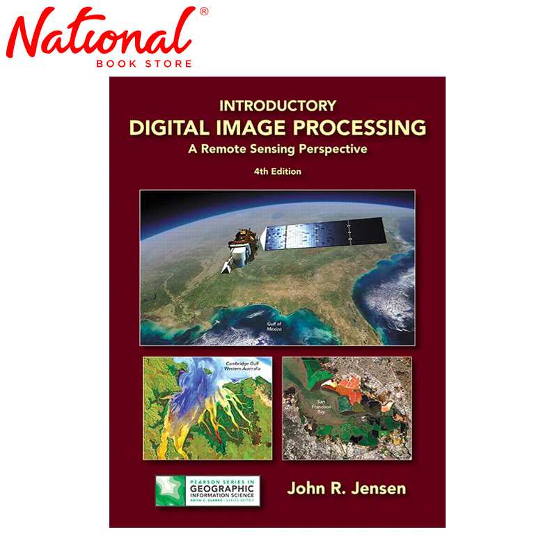 Introductory Digital Image Processing: A Remote Sensing Perspective ...
