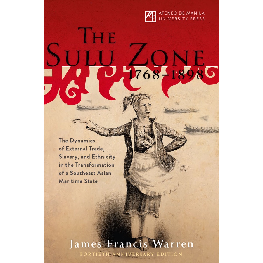 The Sulu Zone, 1768–1898 by James Francis Warren | Shopee Philippines