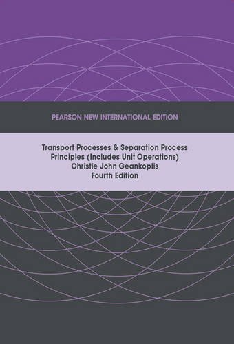 Transport Processes and Separation Process Principles [Paperback] 4th ...