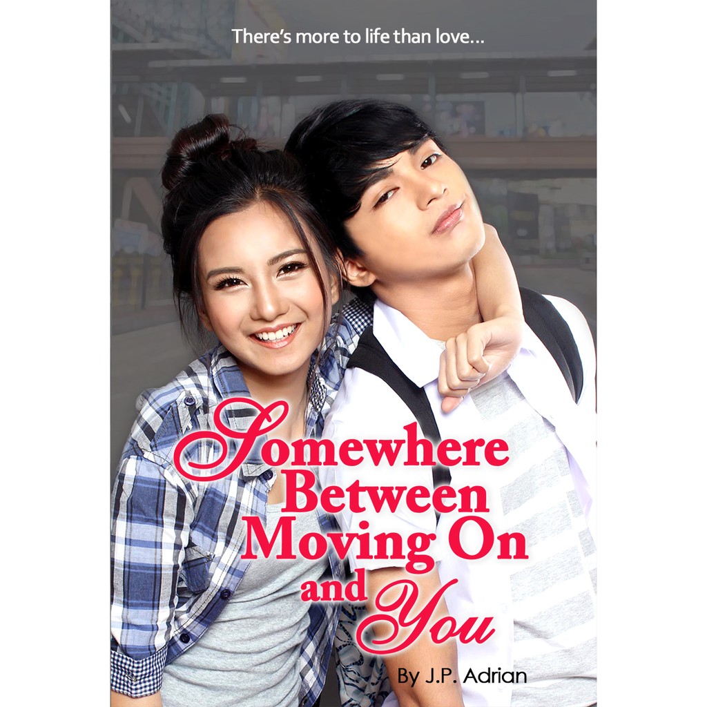 Somewhere Between Moving On and You by JP Adrian | Shopee Philippines