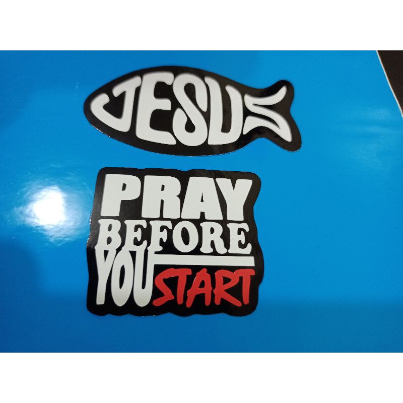 Sticker for motorcycle non fading PRAY BEFORE YOU START with Free Jesus ...