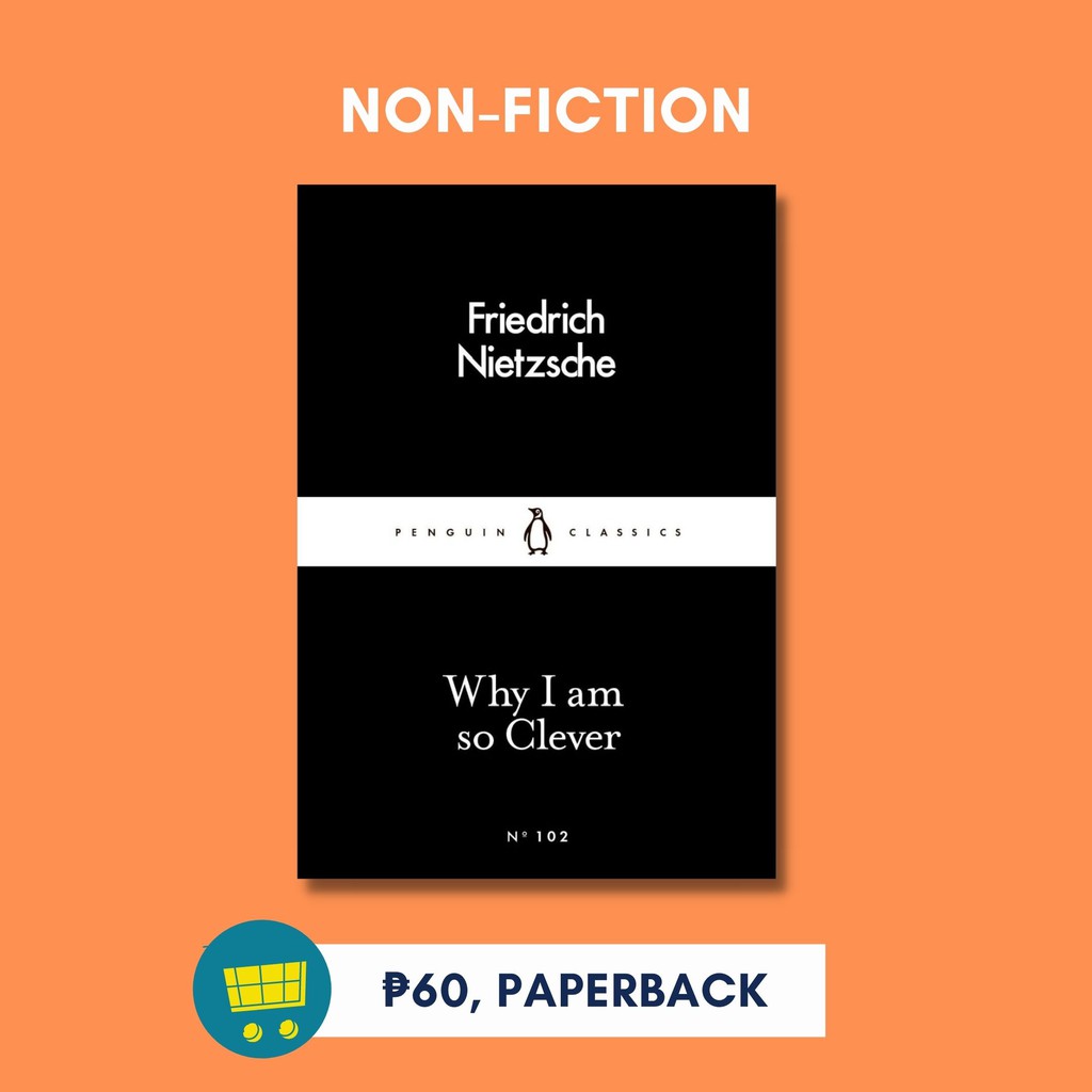 Non-fiction Book Sale: Why I Am I So Clever? by Friedrich Nietzsche ...