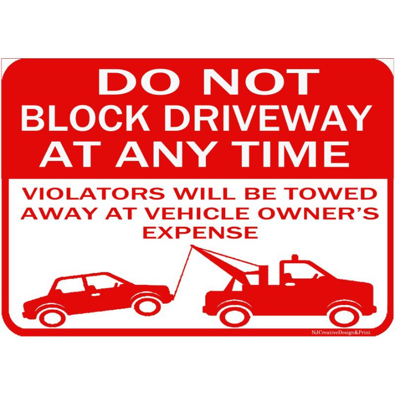 Do Not Block The Driveway At Any Time-A4 Laminated Signage | Shopee ...
