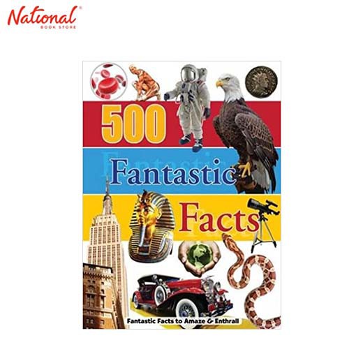 500 Fantastic Facts (Hard Cover) National Book Store | Shopee Philippines