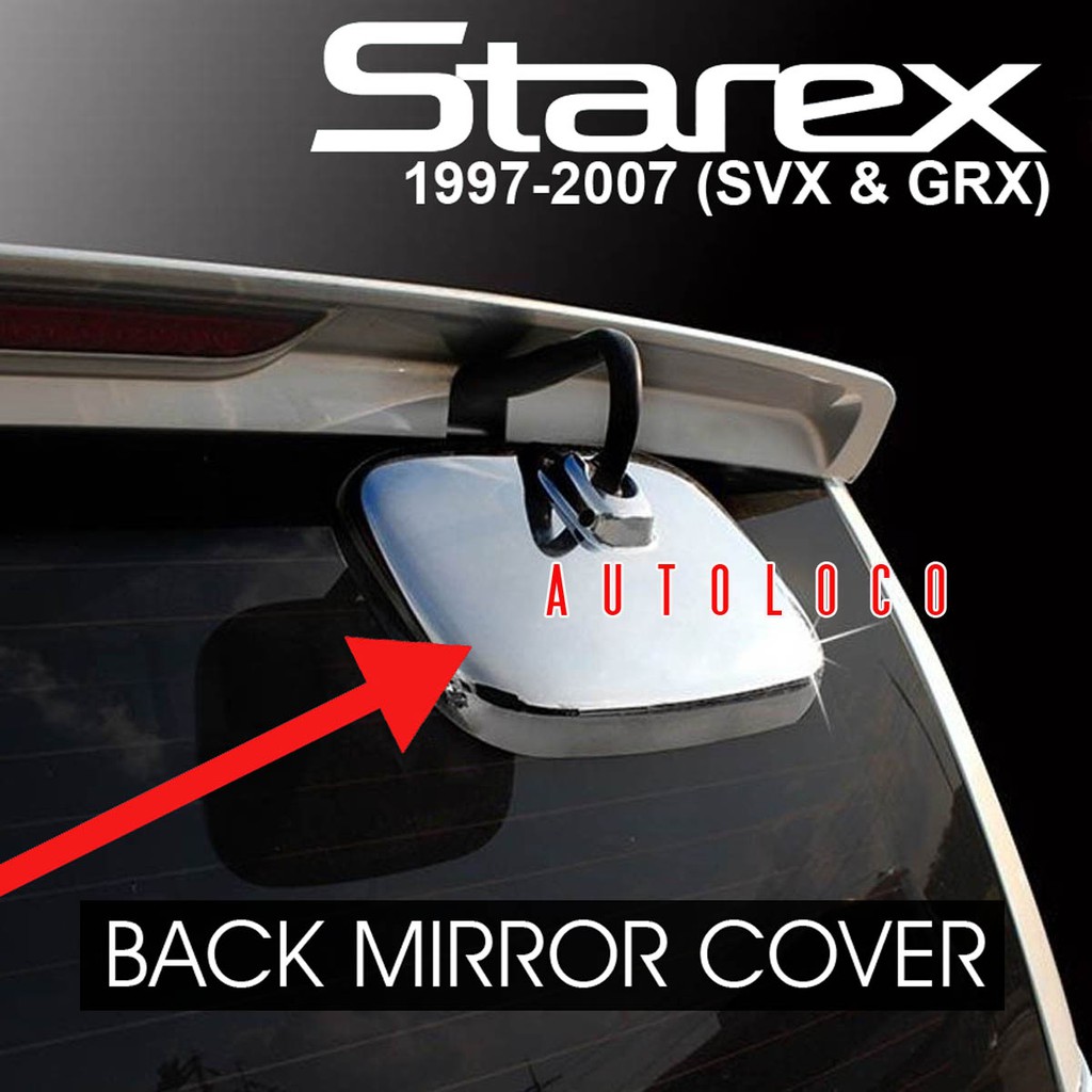 Back Mirror (Chrome) Cover for Hyundai Starex 1997 - 2007 SVX and GRX ...