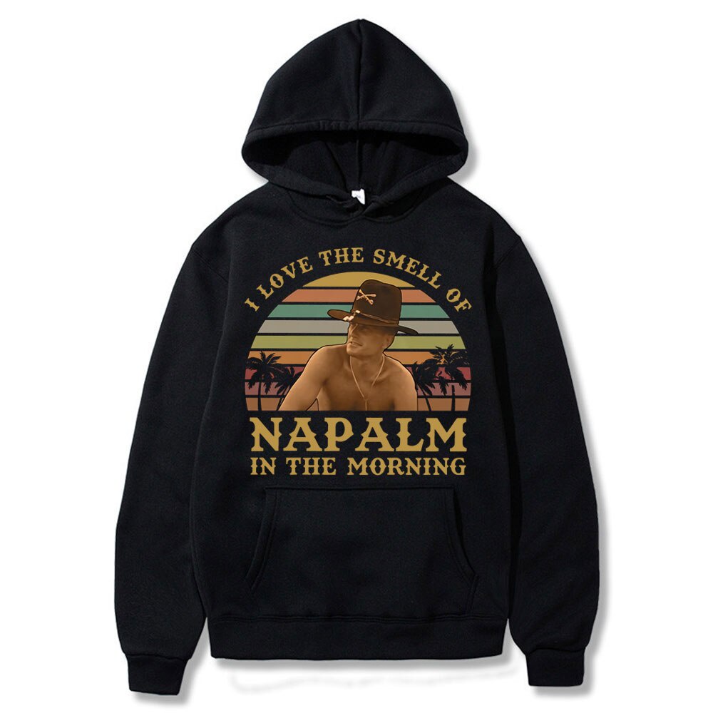 I Love The Smell Of Napalm In The Morning Vintage Hoodie Bill Kilgore ...