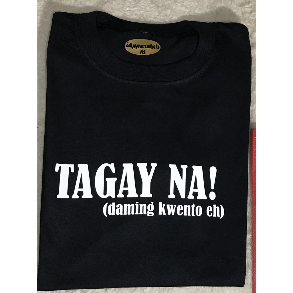 Tagay na Shirt - Unisex - iApparelph | Shopee Philippines