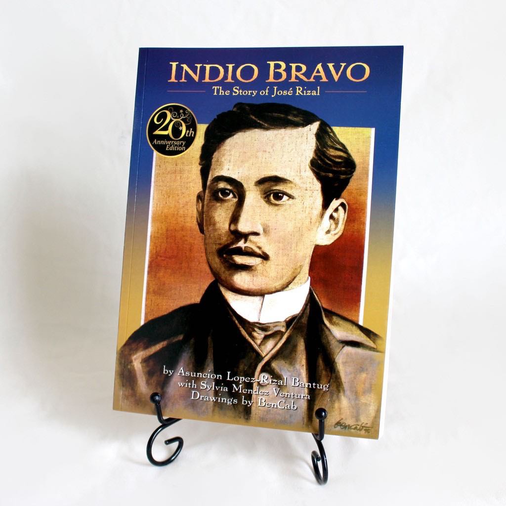 Tahanan Books: INDIO BRAVO (THE STORY OF JOSE RIZAL) BY: ASUNCION LOPEZ ...