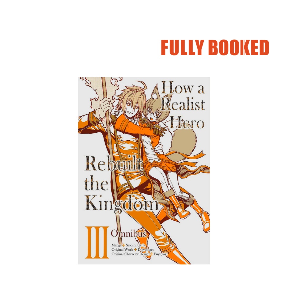 How a Realist Hero Rebuilt the Kingdom, Manga Omnibus 3 (Paperback) by Dojyomaru | Shopee ...