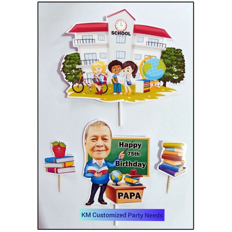 Teacher Theme Customized Cake Topper (with Photo,Name and Age) | Shopee ...