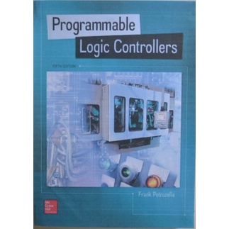 Programmable Logic Controllers 5th Edition Electrical Technology Engineering Book By Frank ...