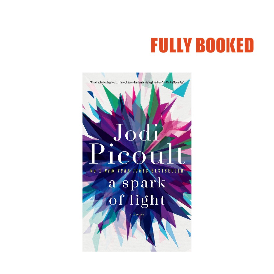 A Spark of Light: A Novel, International Edition (Mass Market) by Jodi ...
