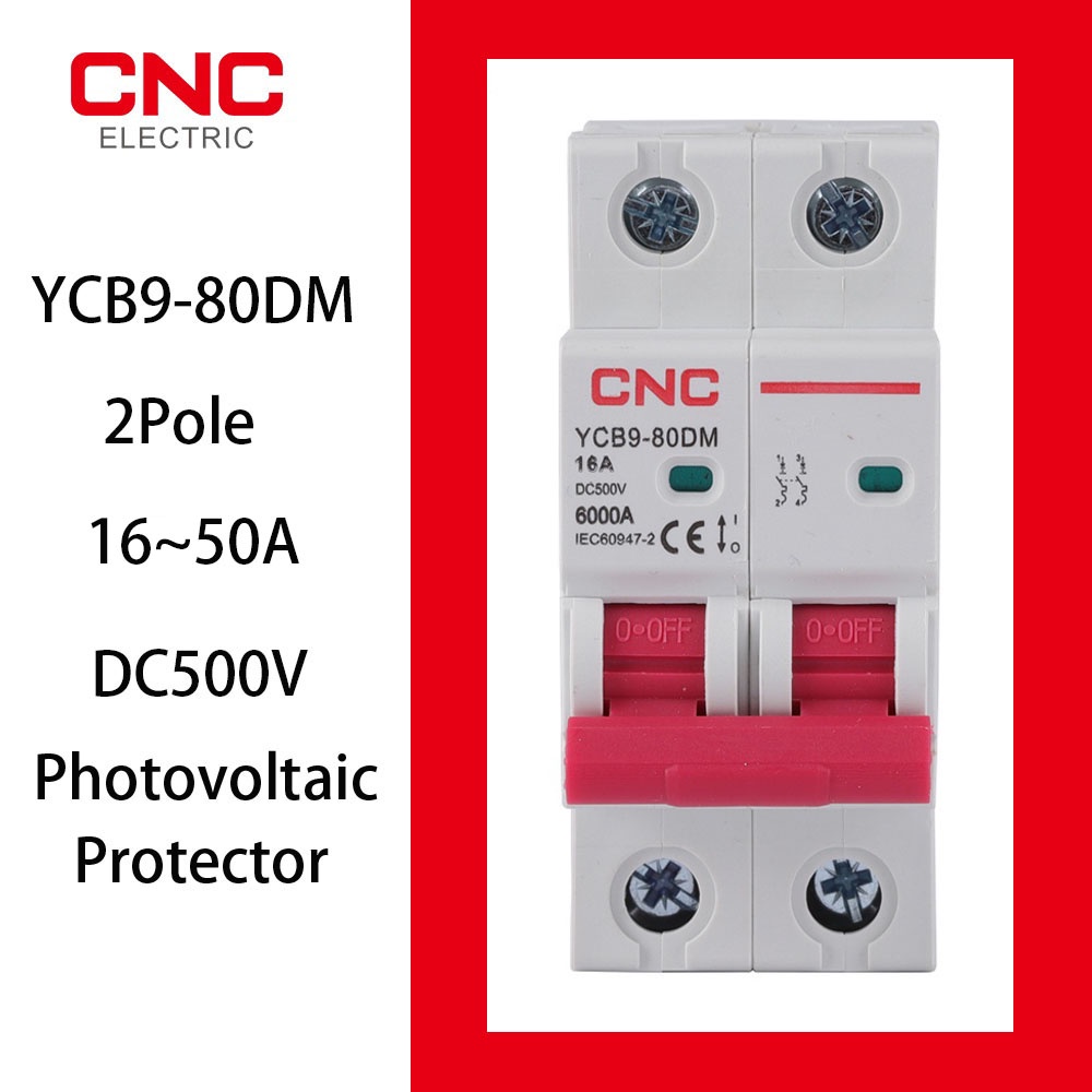 CNC YCB9-80DM 2P DC MCB 6KA 500V Mini Circuit Breaker 16A 20A 25A 32A 40A 50A DC MCB for PV ...