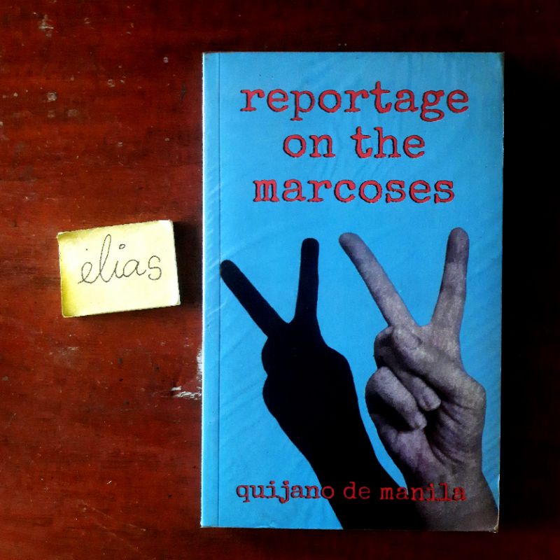 Reportage on the Marcoses - Nick Joaquin, Quijano De Manila, National ...