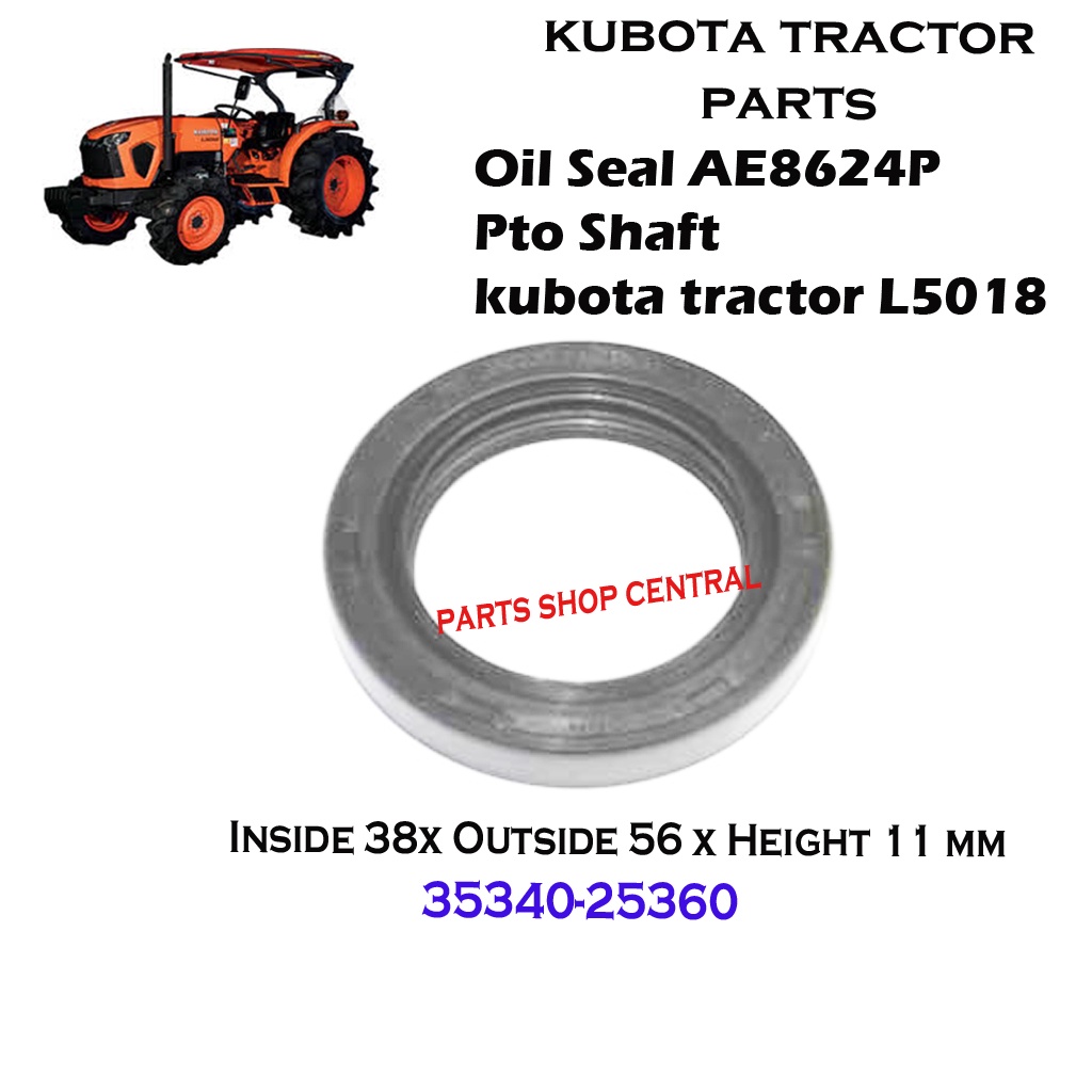 OIL SEAL AE8624P PTO SHAFT Kubota Tractor L4018, L5018 | Shopee Philippines