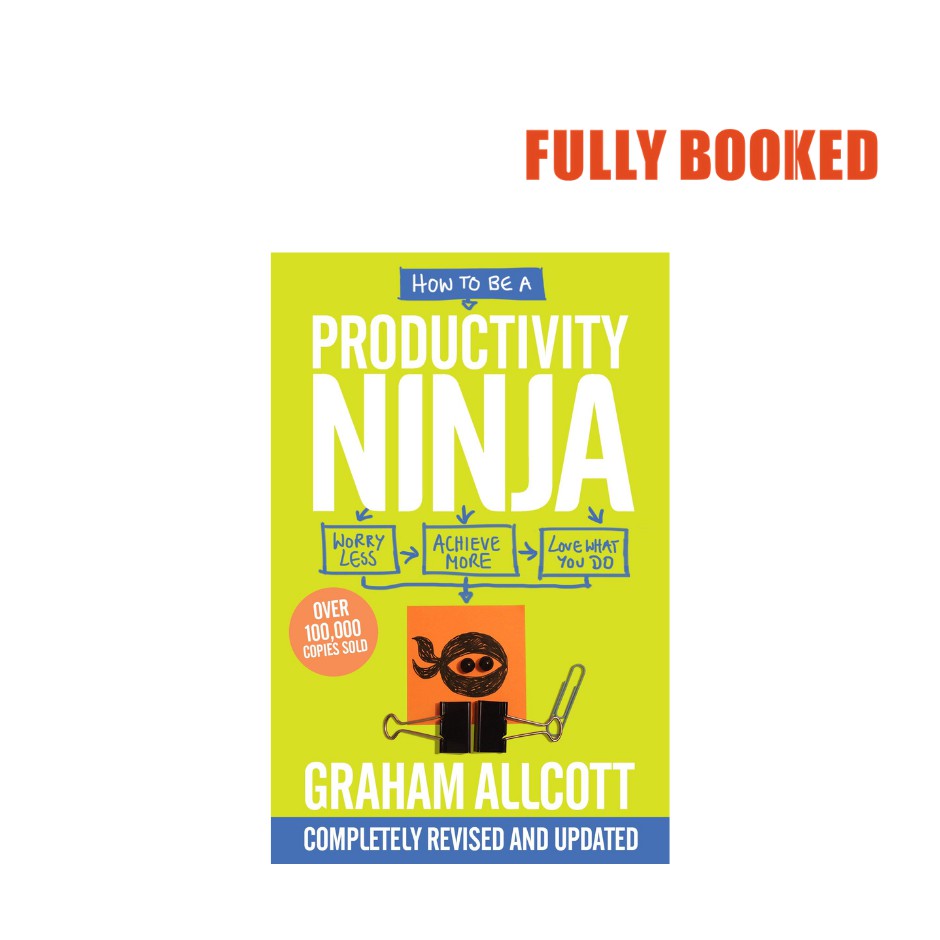 How to be a Productivity Ninja, Updated Edition (Paperback) by Graham ...